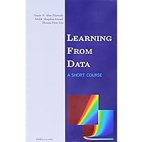 Learning From Data: Yaser S. Abu-Mostafa, Malik Magdon-Ismail, Hsuan-Tien Lin: 9781600490064 ...