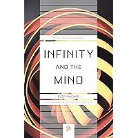 Infinity and the Mind: The Science and Philosophy of the Infinite ...