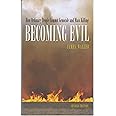 Amazon.com: Becoming Evil: How Ordinary People Commit Genocide and Mass ...