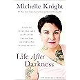Life After Darkness: Finding Healing and Happiness After the Cleveland ...