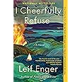 I Cheerfully Refuse: Enger, Leif: 9780802165190: Amazon.com: Books