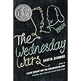 The Wednesday Wars: A Newbery Honor Award Winner: Schmidt, Gary D ...