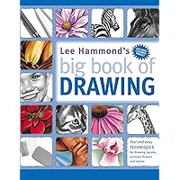 Lee Hammond's All New Big Book of Drawing: Beginner's Guide to ...