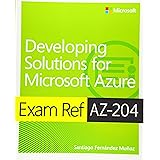 Amazon.com: Developing Solutions for Microsoft Azure AZ-204 Exam Guide ...