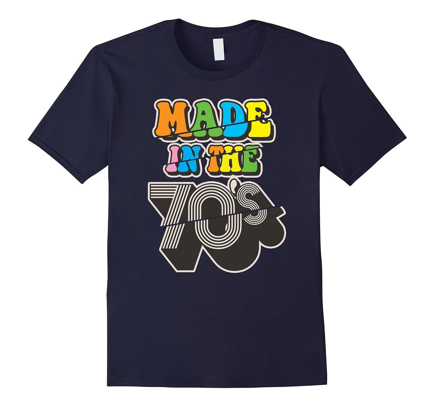 Made In The 70 s T shirt Birth Year 1970 s By Zany Brainy CL Colamaga Made In The 70 s T shirt Birth Year 1970 s By Zany Brainy CL Colamaga