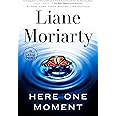 Here One Moment: Moriarty, Liane: 9798217014293: Amazon.com: Books
