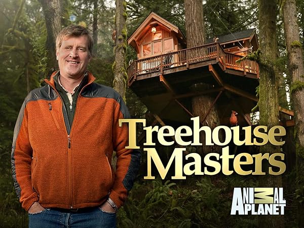 Watch Treehouse Masters Season 7 | Prime Video