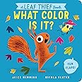 Amazon.com: A Leaf Thief Book: What Color Is It? (The Leaf Thief ...