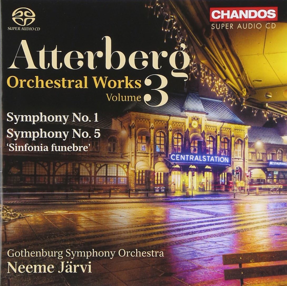 Atterberg:Orchestral Works 3 [Neeme Jarvi, Gothenburg Symphony Orchestra ] [CHANDOS: CHSA 5154 ...