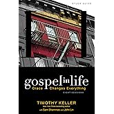 Gospel in Life Bible Study Guide plus Streaming Video, Updated Edition ...