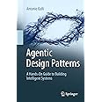 Agentic Design Patterns: A Hands-On Guide to Building Intelligent ...