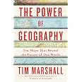 The Power of Geography: Ten Maps That Reveal the Future of Our World (4 ...