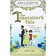 The Inquisitor's Tale: Or, The Three Magical Children and Their Holy ...