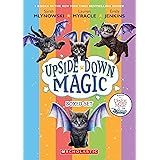 Upside-Down Magic (Upside-Down Magic #1): Mlynowski, Sarah, Myracle ...