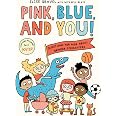 Pink, Blue, and You!: Questions for Kids about Gender Stereotypes ...
