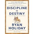 Discipline Is Destiny: The Power of Self-Control: Holiday, Ryan ...