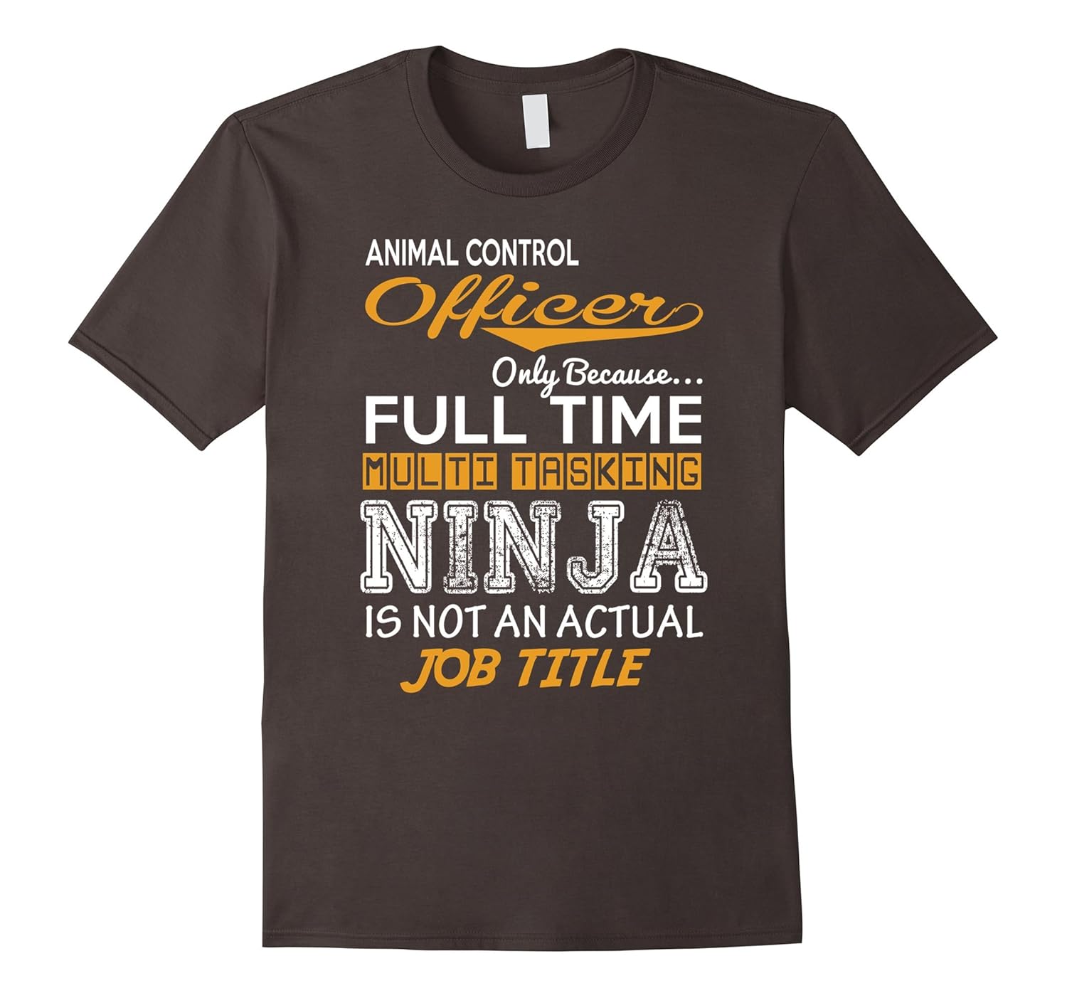 Animal Control Officer – Ninja Job Title – Funny Tee T-Shirt-Art ...
