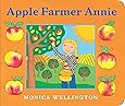 Apple Farmer Annie Board Book: Monica Wellington: 9780803738881: Amazon ...
