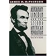 Amazon.com: Abraham Lincoln and the Second American Revolution ...