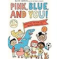 Amazon.com: Pink, Blue, and You!: Questions for Kids about Gender ...