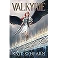 Valkyrie (1): O'Hearn, Kate: 9781481447379: Amazon.com: Books