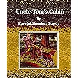 Uncle Tom's Cabin - Kindle edition by Stowe, Harriet Beecher. Literature & Fiction Kindle eBooks ...