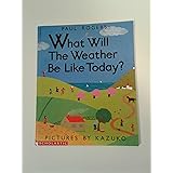 Amazon.com: What will the Weather Be Like Today? Harcourt School ...