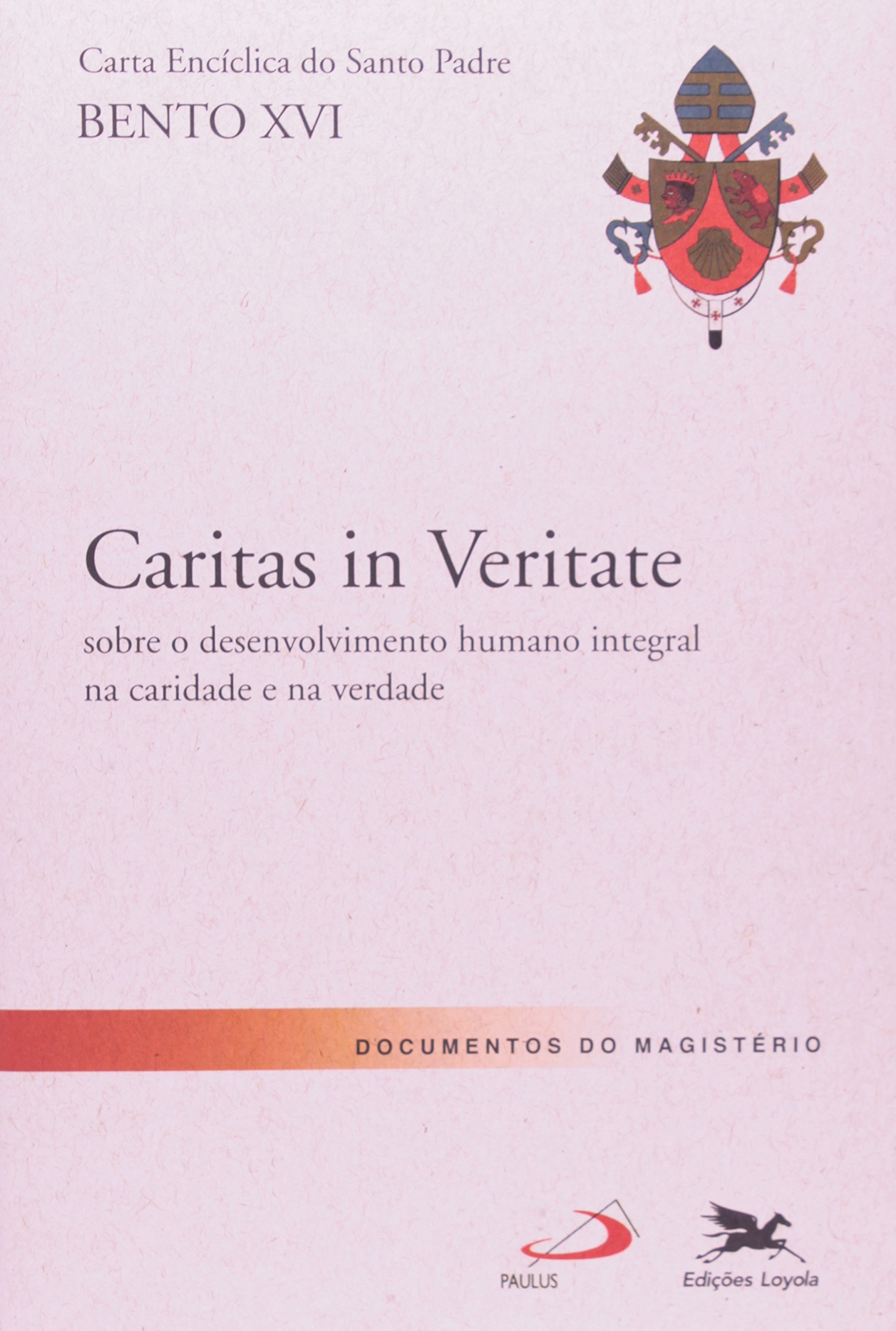 Carta Encíclica. Caritas in Veritate PDF Joseph Ratzinger (Bento XVI)