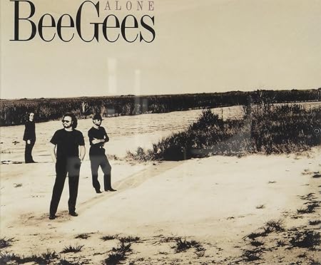 Alone [CD 1] - Bee Gees