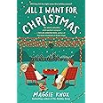 All I Want for Christmas: Knox, Maggie: 9780593328668: Amazon.com: Books