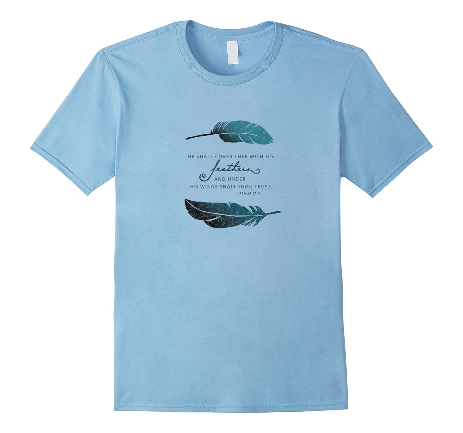 Cover With His Feathers Psalm 91 Scripture T shirt 4LVS cover-with-his-feathers-psalm-91-scripture-t-shirt-4lvs