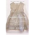 Inheritance: A Memoir of Genealogy, Paternity, and Love: Shapiro, Dani ...
