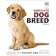 The Complete Dog Breed Book, New Edition (DK Definitive Pet Breed ...