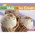 From Milk to Ice Cream (Start to Finish, Second Series): Taus-Bolstad ...