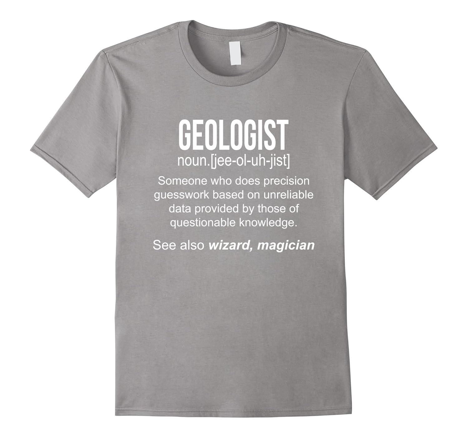 Funny Geologist Meaning Shirt – Geologist Noun Definition-CL – Colamaga