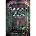 Someone Always Knows (A Sharon McCone Mystery, 32): Muller, Marcia ...