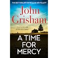 A Time for Mercy: The addictive courtroom drama from the number 1 ...