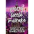 Amazon.com: Pretty Little Mistake: 9781662514128: Smeltzer, Micalea: Books