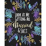 Look At Me Getting All Married and Shit: Funny Edgy Wedding Planner ...