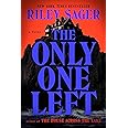 Amazon.com: The Only One Left: A Novel: 9780593183229: Sager, Riley: Books