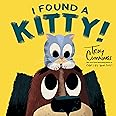 I Found a Kitty!: Cummings, Troy: 9780593380079: Amazon.com: Books