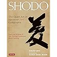 Amazon.com: Shodo: The Quiet Art of Japanese Zen Calligraphy, Learn the ...