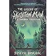 The Legend of Skeleton Man: Skeleton Man and The Return of Skeleton Man ...