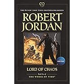Lord of Chaos: Book Six of 'The Wheel of Time' (Wheel of Time, 6 ...