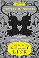 Pretty Monsters: Link, Kelly: 9780142416723: Books - Amazon.ca