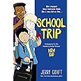 School Trip: A Graphic Novel: Craft, Jerry, Craft, Jerry: 9780062885531 ...