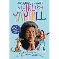 A Girl from Yamhill: A Memoir - Kindle edition by Cleary, Beverly. Children Kindle eBooks ...
