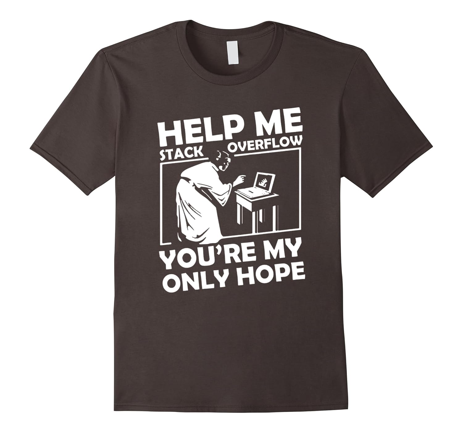 Help Me Stack Overflow You’re My Only Hope Tshirt-4LVS
