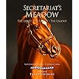 Secretariat's Meadow: Kate Chenery Tweedy, Leeanne Meadows Ladin ...