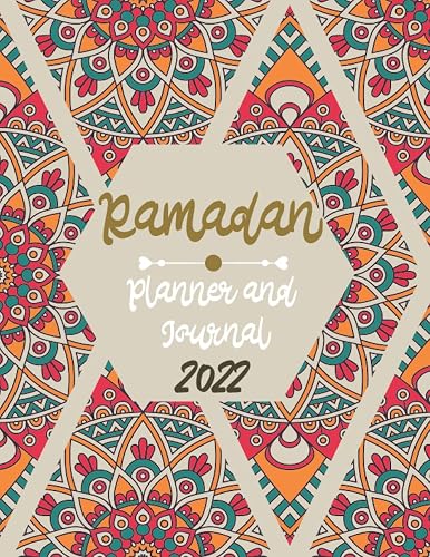 Ramadan Planner and Journal 2022: 30 Days Prayer, Fasting, Dua ...